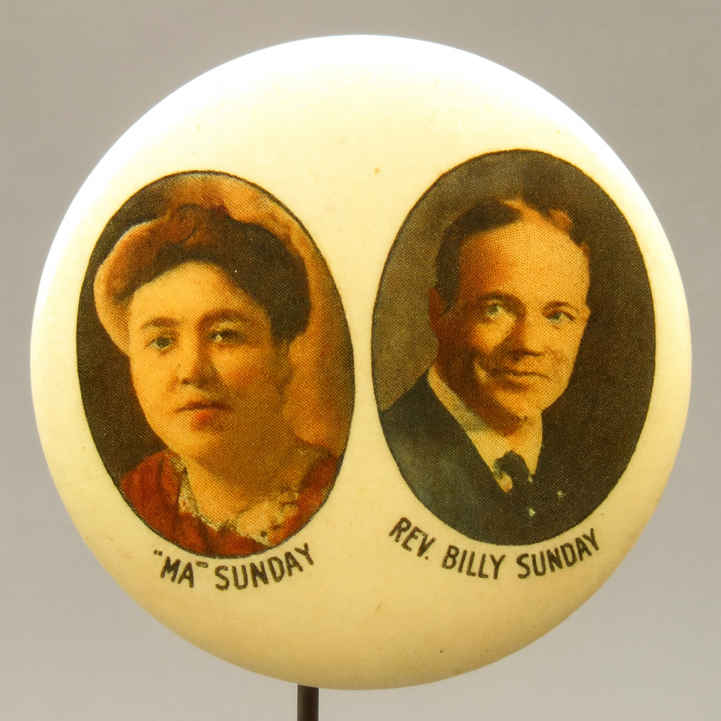 Billy Sunday pinback, c. 1915 – Evangelist Billy Sunday (1862-1935)